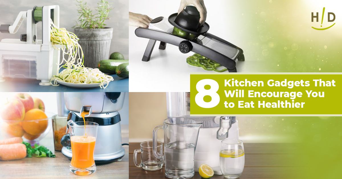 8 Kitchen Gadgets Perfect for Healthy Eating | My H Diet