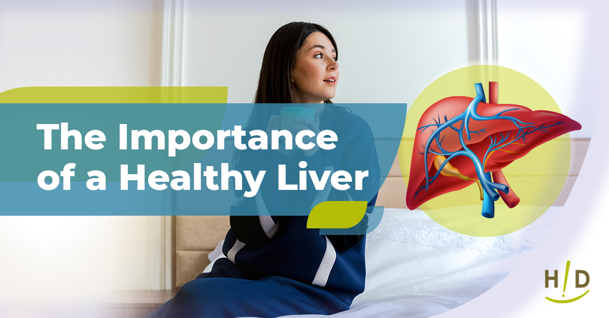 Having a Healthy Liver – It’s More Important Than You Think